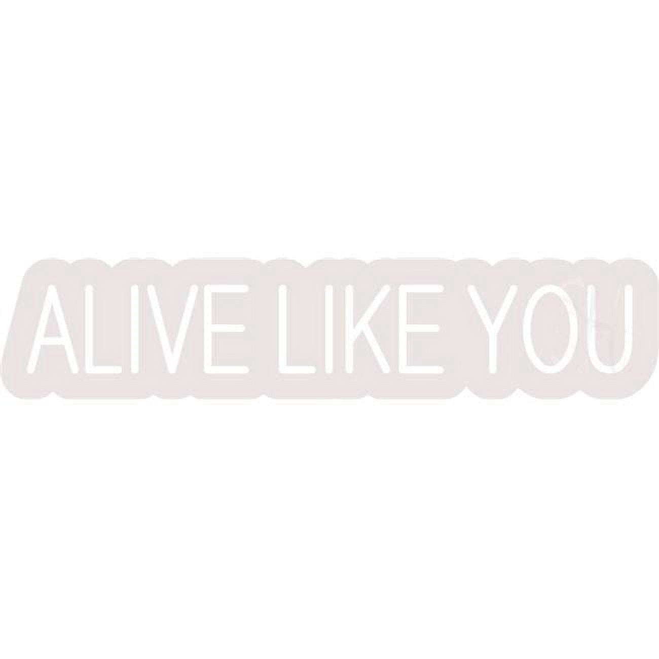 Everything Neon ENQ-61162 Alive Like You Contoured Clear Backing LED ...