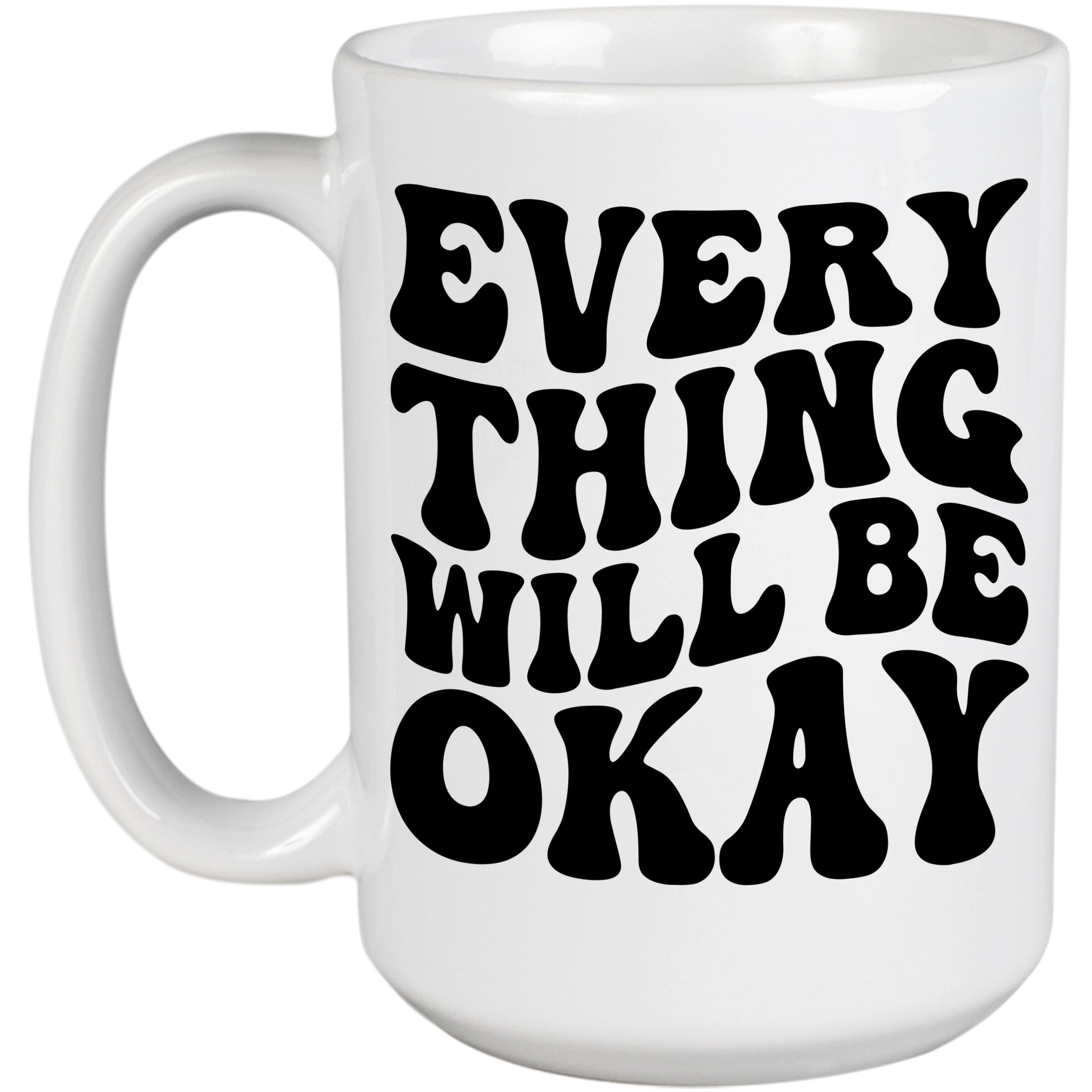Everything Will Be Okay Motivational Quote Groovy Retro Wavy Text