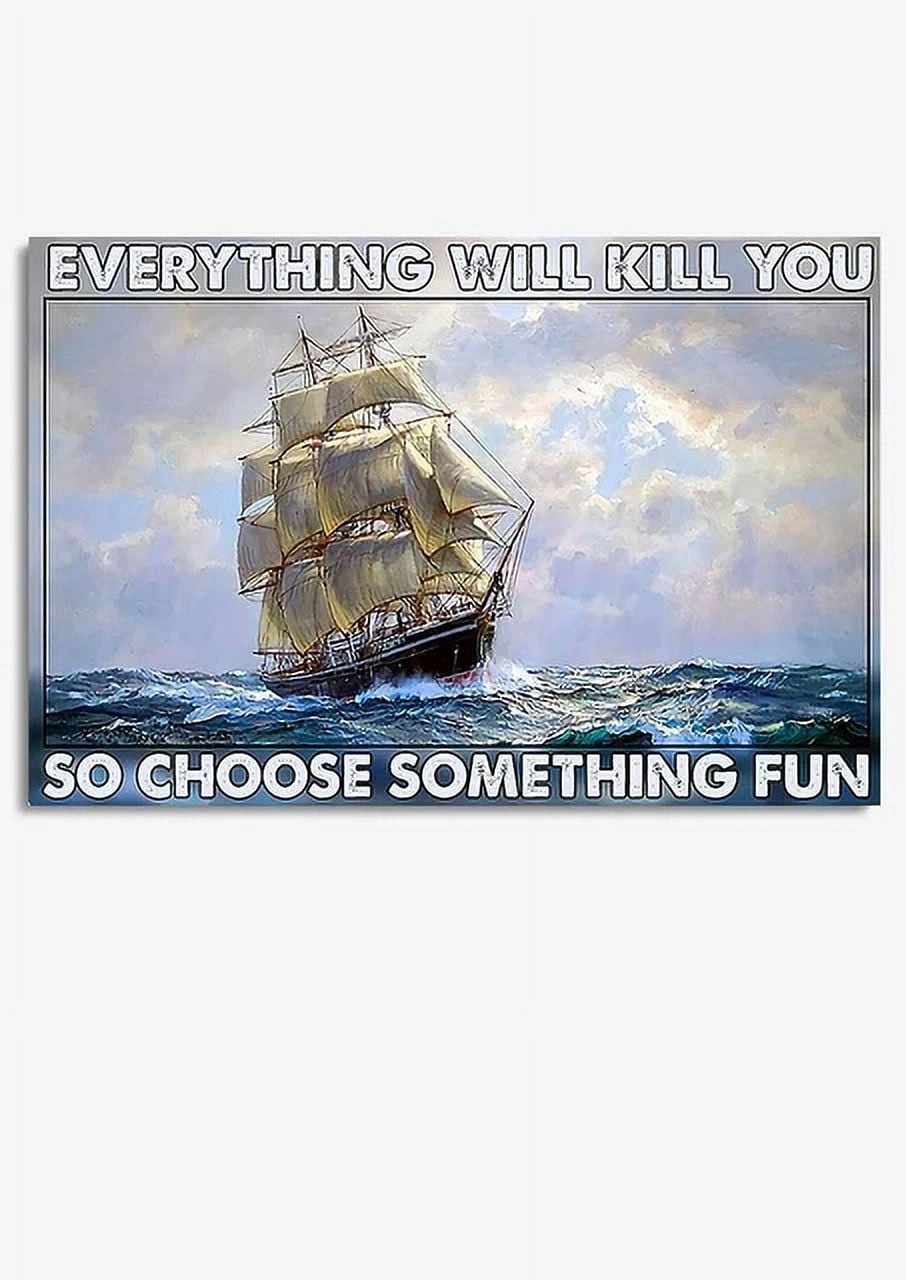 Everything Will Kill You Choose Something Fun Inspiration Quote Wall ...