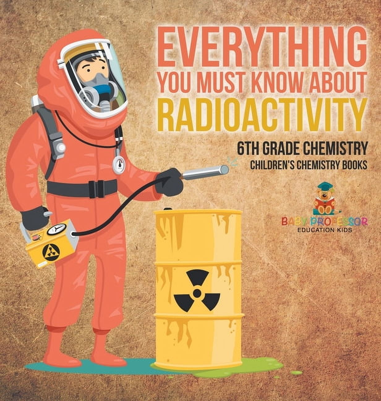 Everything You Must Know about Radioactivity 6th Grade Chemistry ...