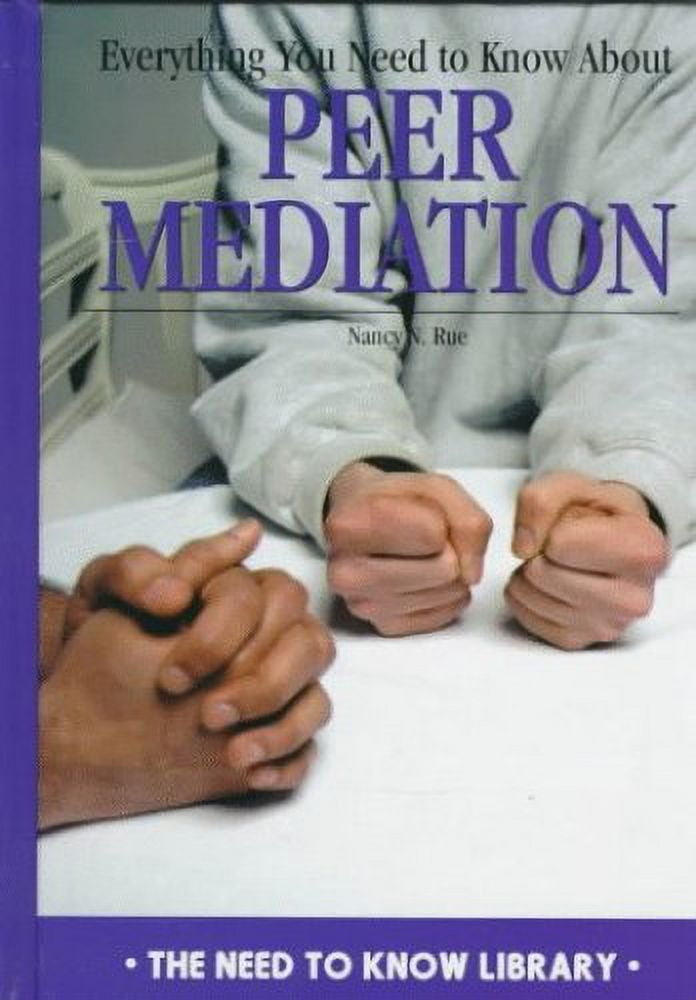 Pre-Owned Everything You Need to Know About Peer Mediation (Need to Know Library) Hardcover ...