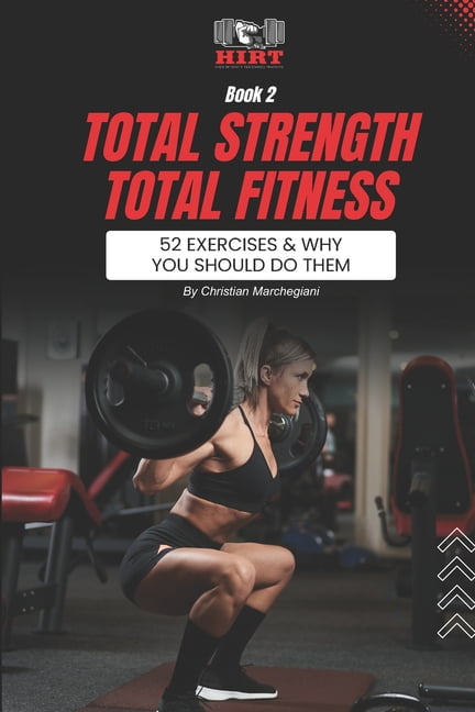Everything You Need to Know about High I Total STRENGTH Total FITNESS ...