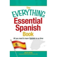 Learn Spanish: A Beginner's Phrasebook to Memorize & Learn Everyday ...