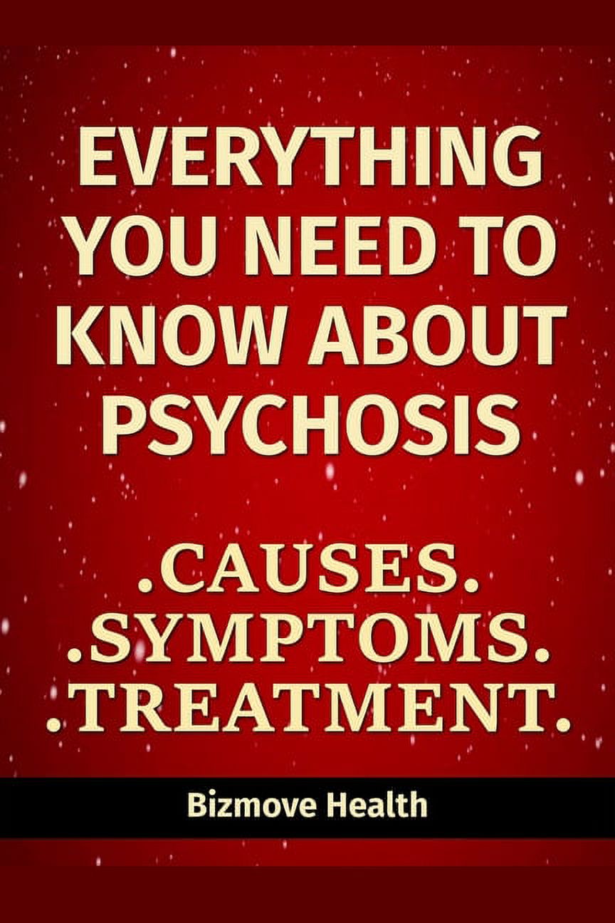 Everything you need to know about Psychosis: Causes, Symptoms ...