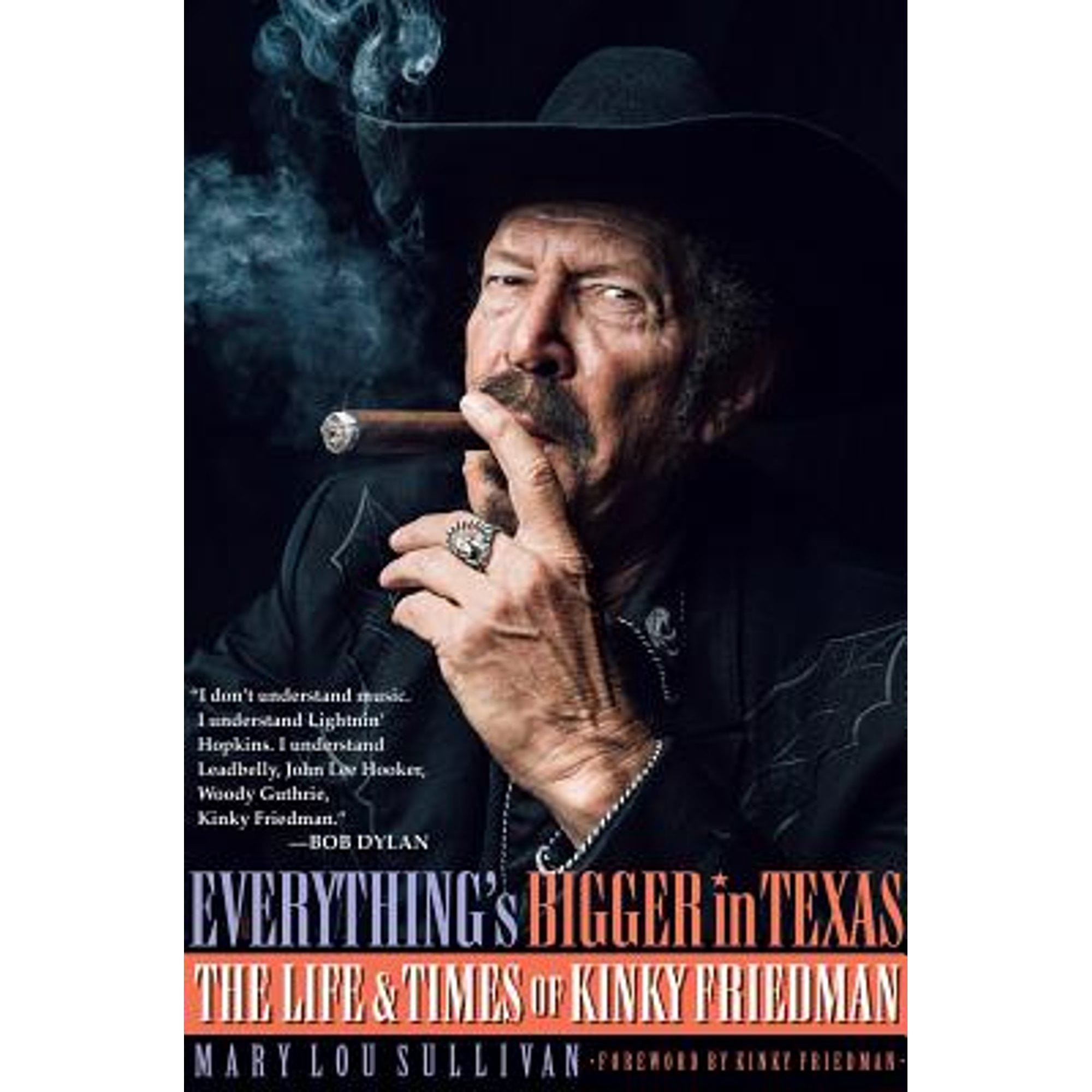 Pre-Owned Everything's Bigger in Texas: The Life and Times of Kinky ...