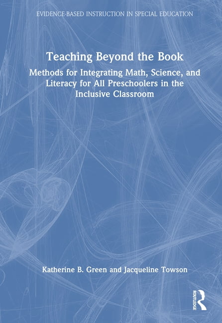 Evidence-Based Instruction in Special Ed Teaching Beyond the Book ...