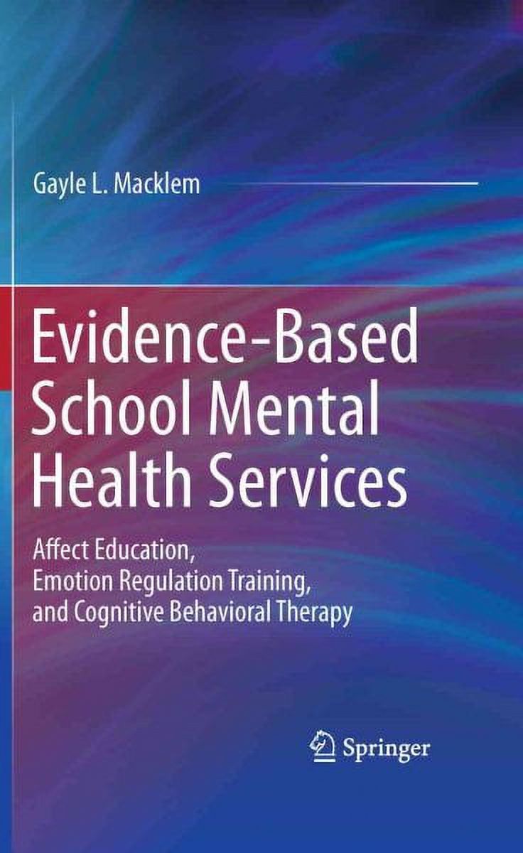 Evidence-Based School Mental Health Services: Affect Education, Emotion ...