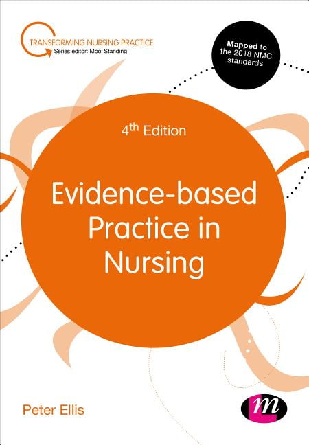 Transforming Nursing Practice: Evidence-Based Practice in Nursing ...
