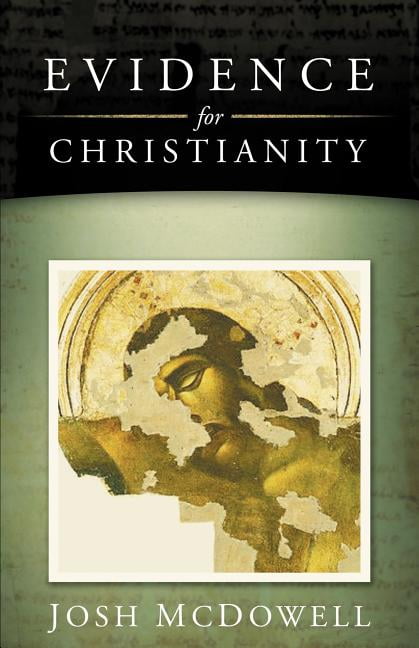 Evidence for Christianity, (Paperback) - Walmart.com