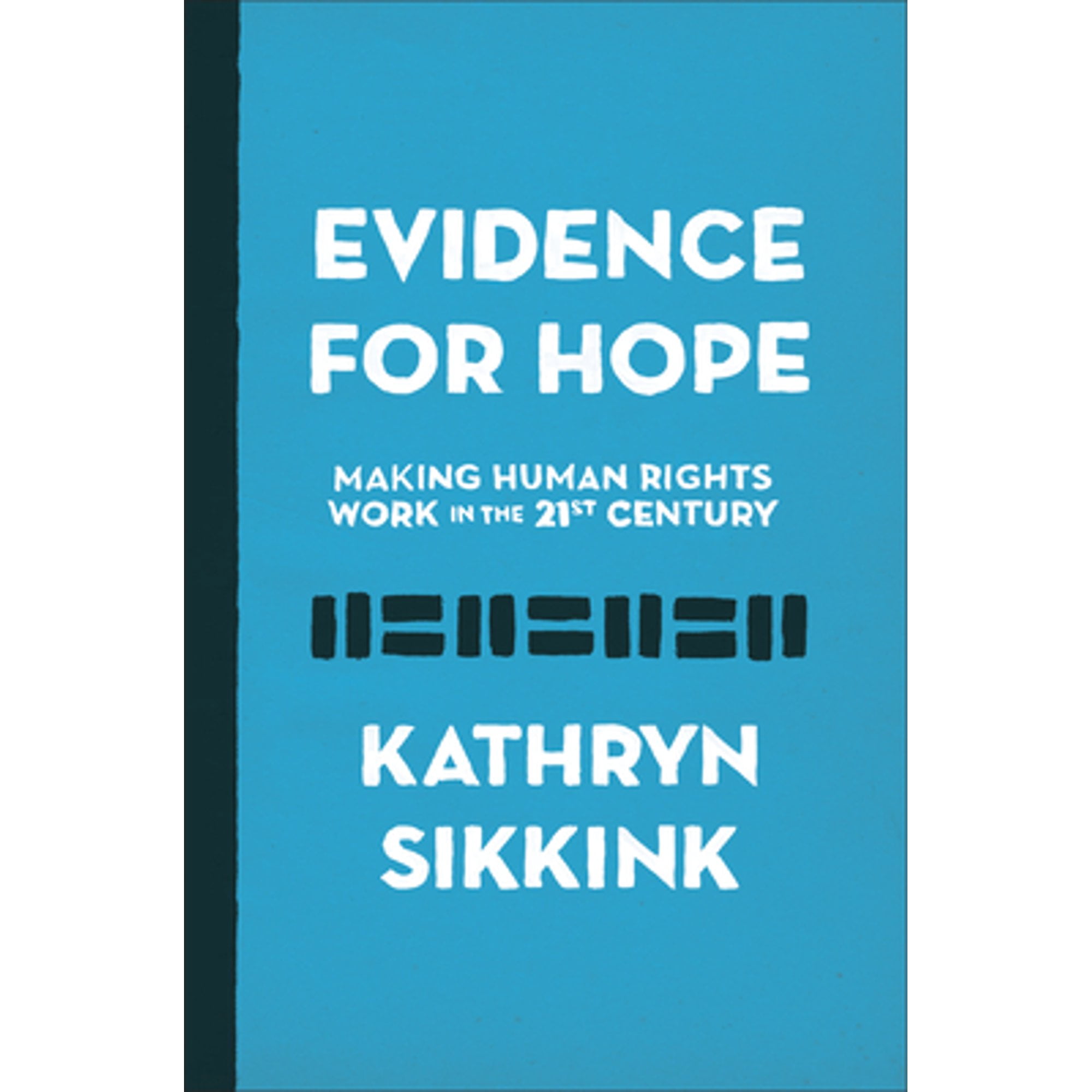 Pre-Owned Evidence for Hope: Making Human Rights Work in the 21st ...