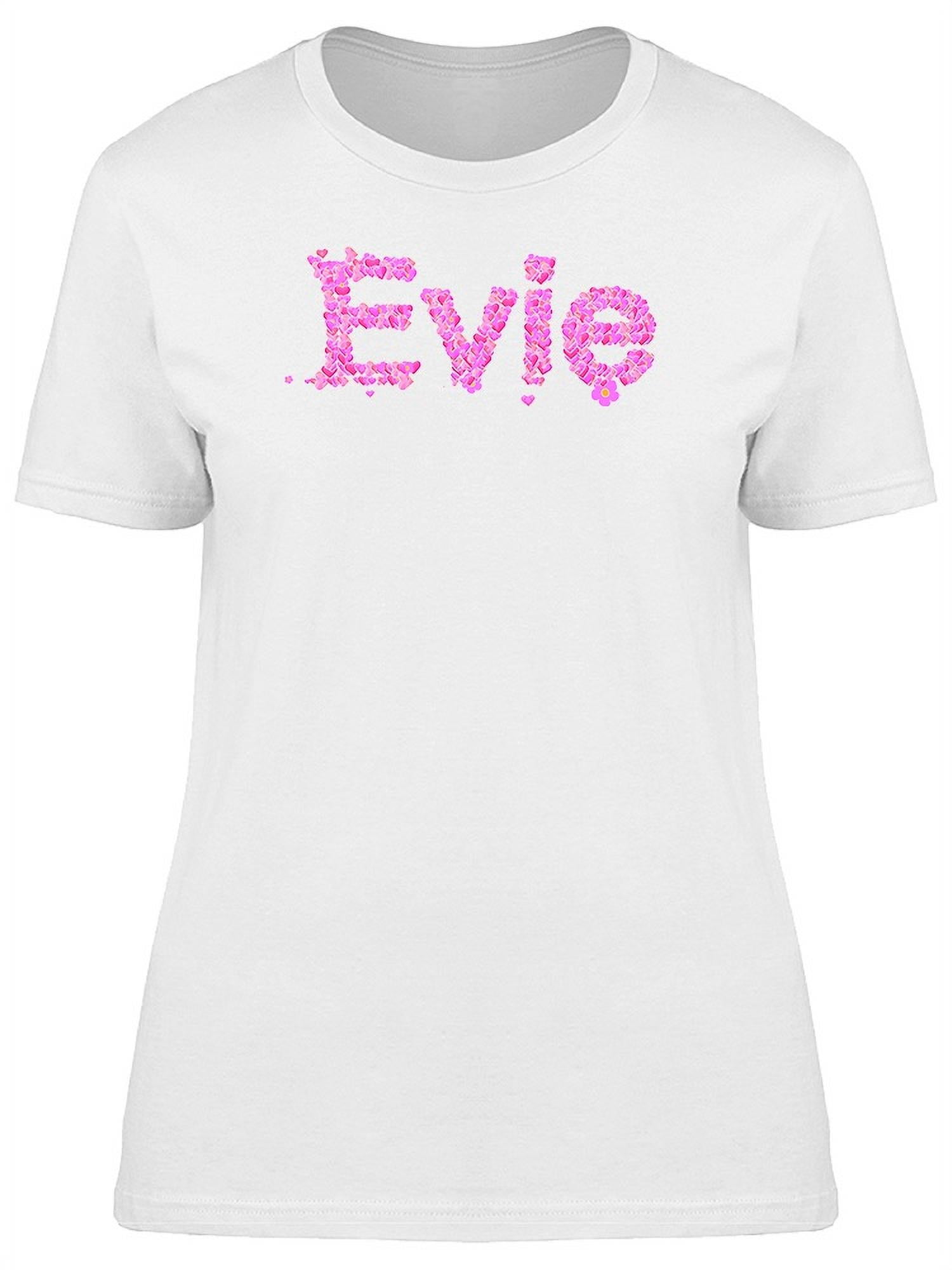 Evie Cute Pink Heart Name T-Shirt Women -Image by Shutterstock, Female ...