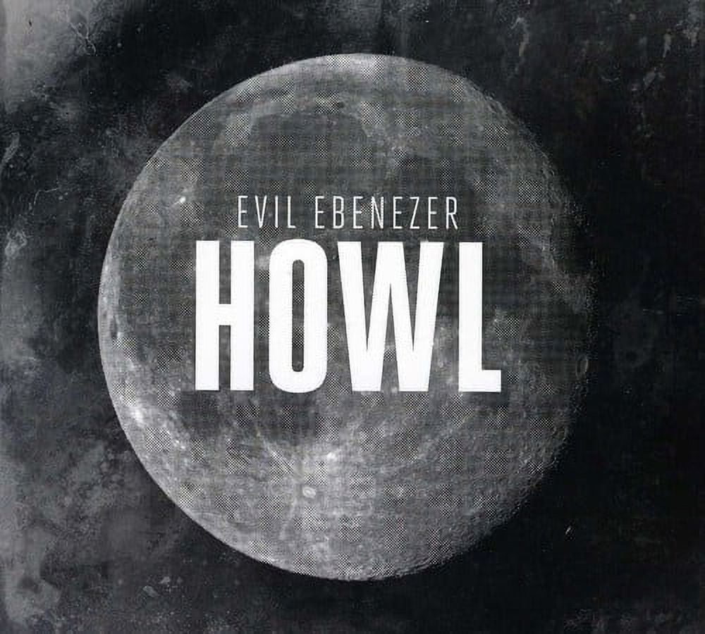 Evil Ebenezer - Howl - Music & Performance - CD - Walmart.com