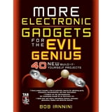 Evil Genius: More Electronic Gadgets for the Evil Genius: 40 New Build ...