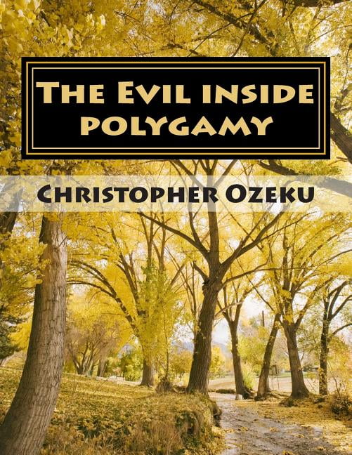 Evil Inside Polygamy : I Am Writing This Book, So That Through This ...