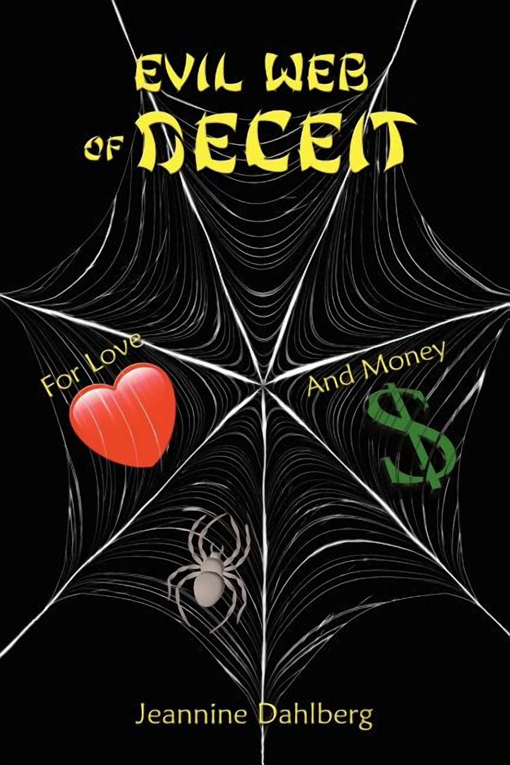 Evil Web of Deceit Paperback Jeannine Dahlberg - Walmart.com
