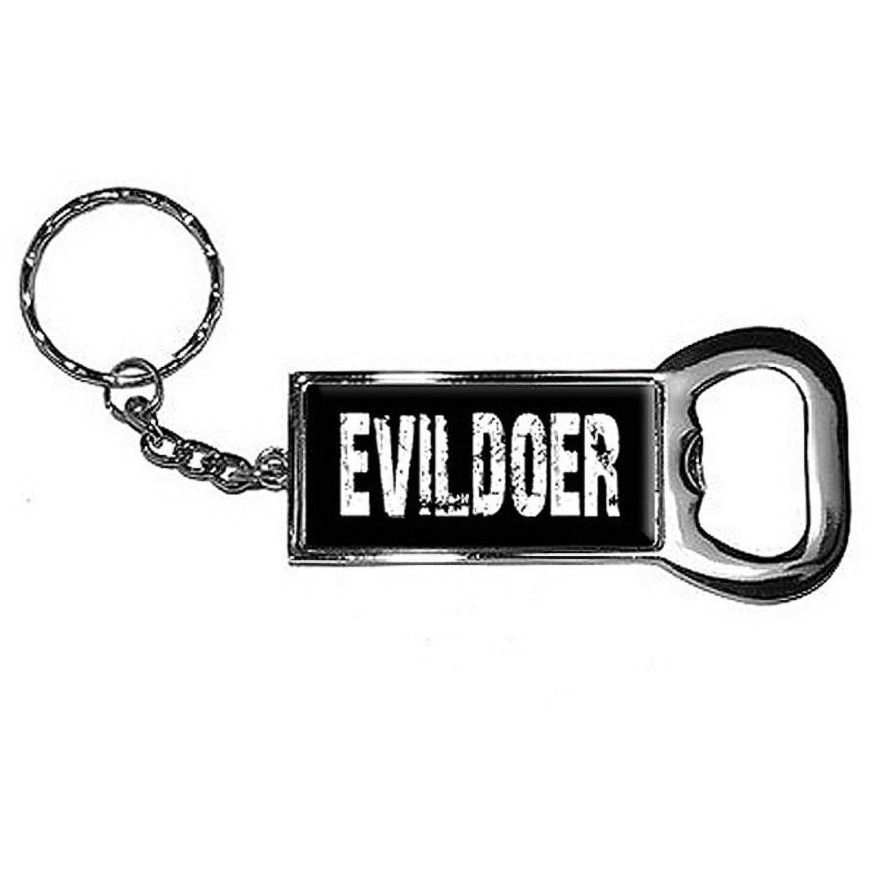 Evildoer Evil Person Keychain Key Chain Ring Bottle Bottlecap Opener ...