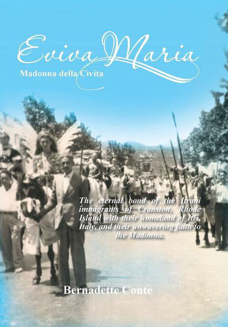 Eviva Maria Madonna Della Civita : The eternal bond of the Itrani ...