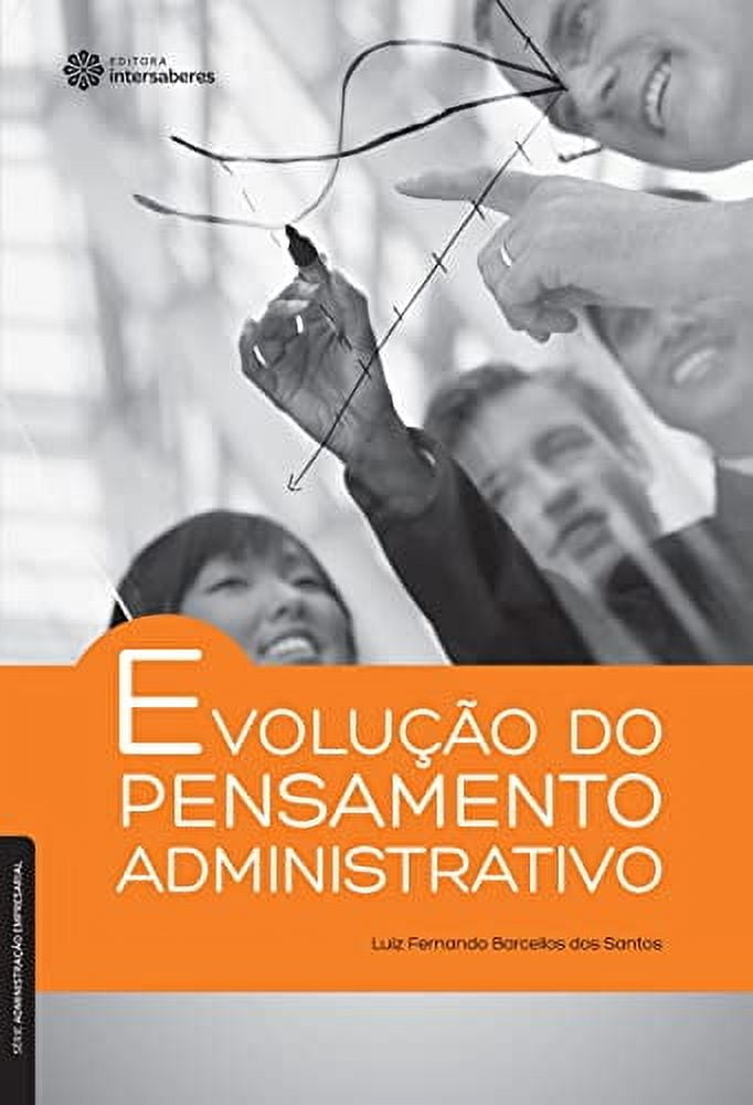 Evolucao Do Pensamento Administrativo - Walmart.com