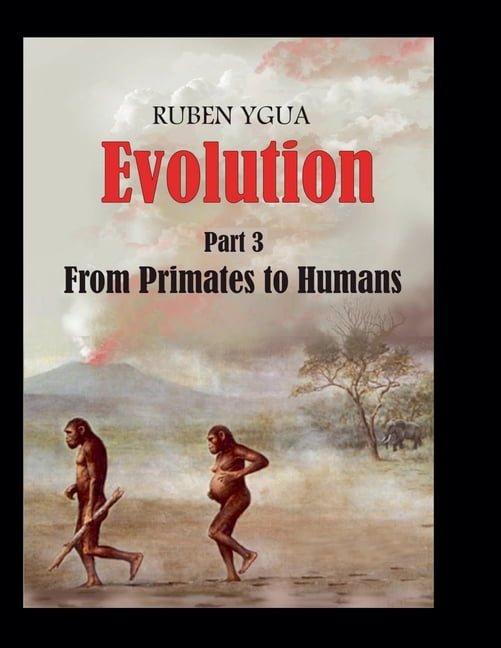 Evolution - From Primates to Humans, (Paperback) - Walmart.com