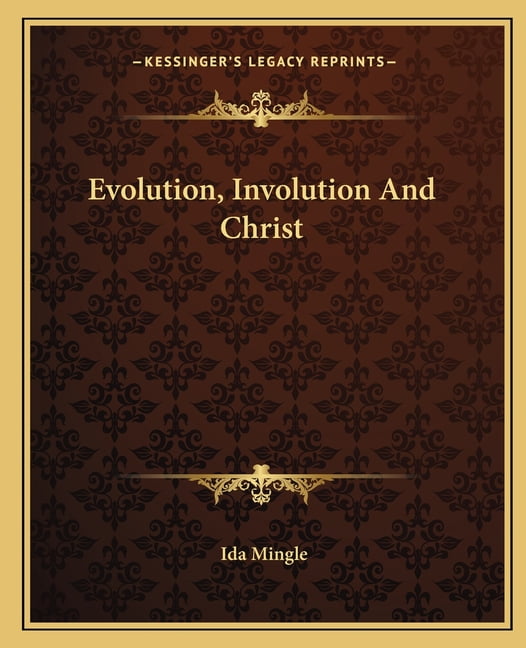 Evolution, Involution And Christ (Paperback) - Walmart.com