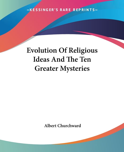 Evolution Of Religious Ideas And The Ten Greater Mysteries (Paperback ...