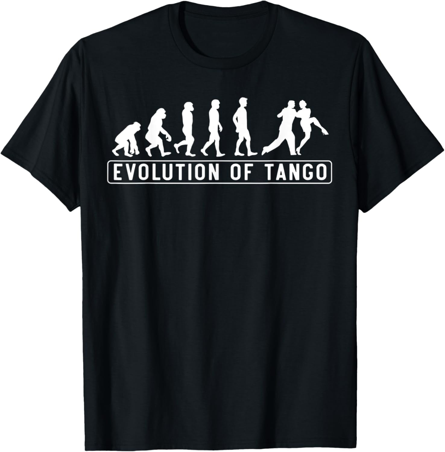 Evolution Of Tango - Tango Dancing Latin American Dance T-Shirt men and ...