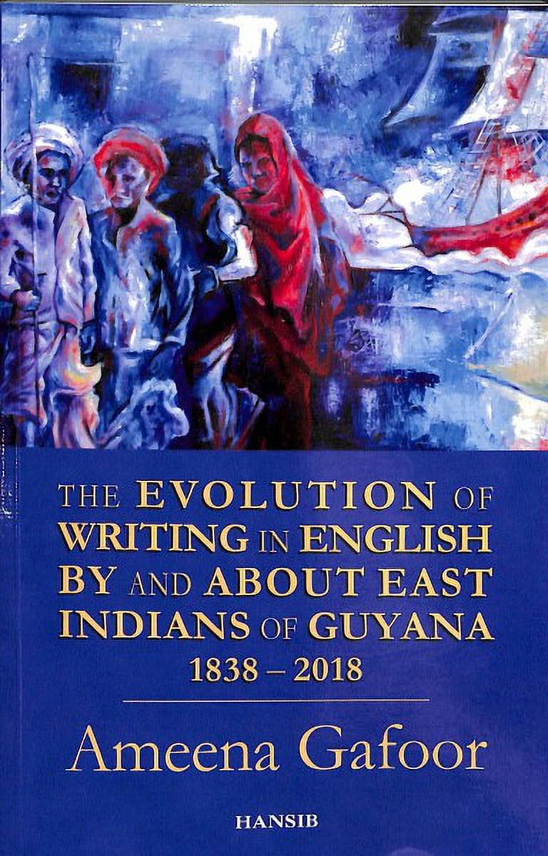 Evolution Of Writing In English By And About East Indians Of Guyana ...