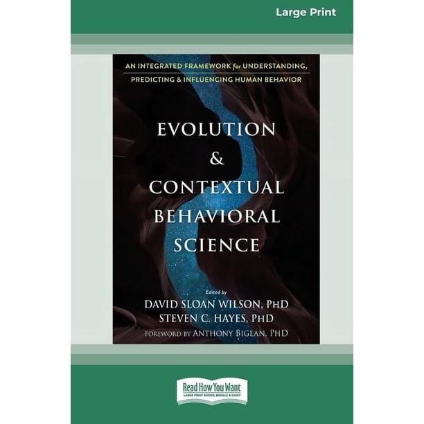 Evolution and Contextual Behavioral Science: An Integrated Framework ...