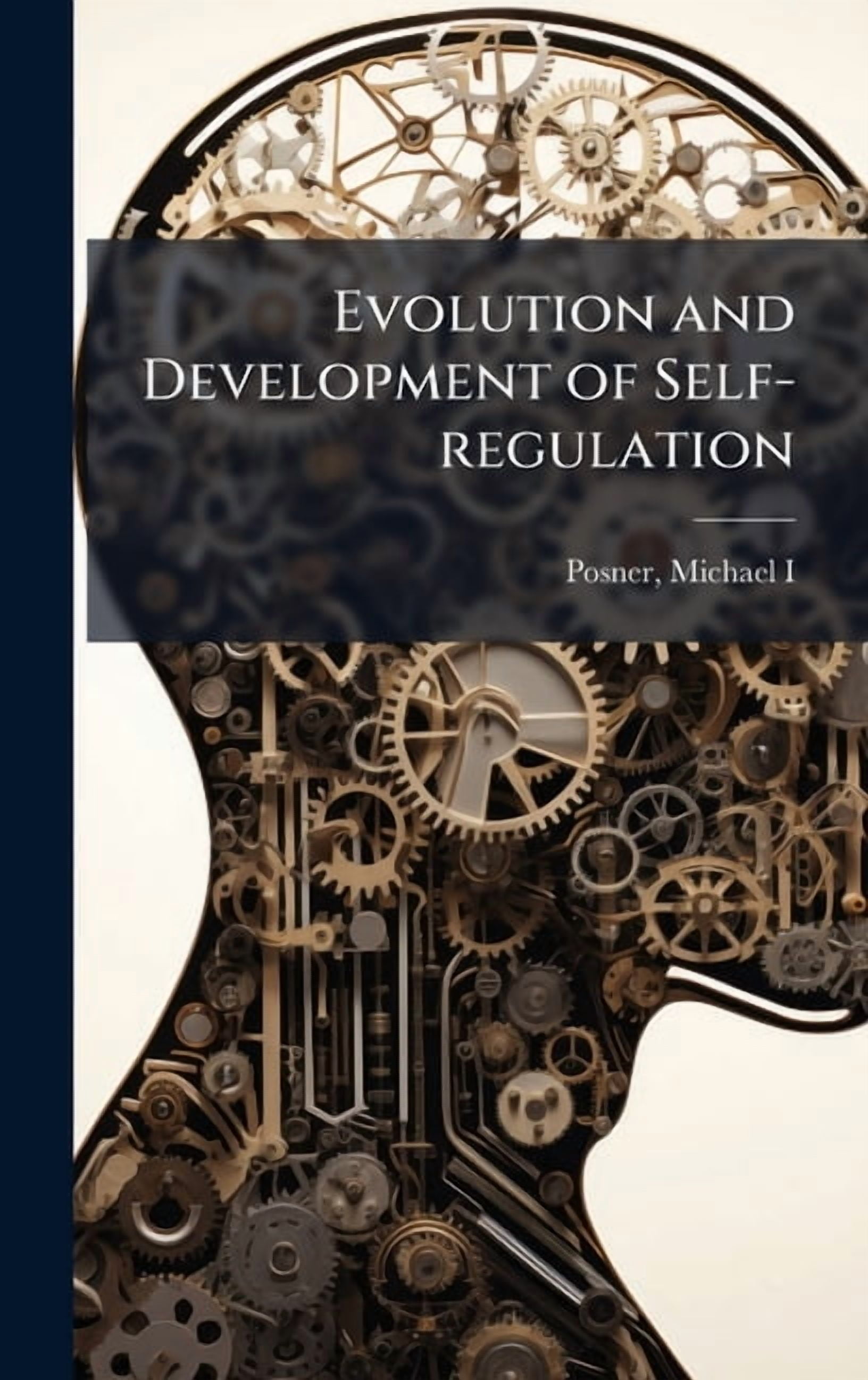 Evolution and Development of Self-regulation, (Hardcover) - Walmart.com