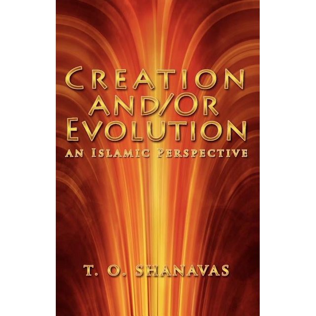 Evolution and /Or Creation: An Islamic Perspective (Paperback ...