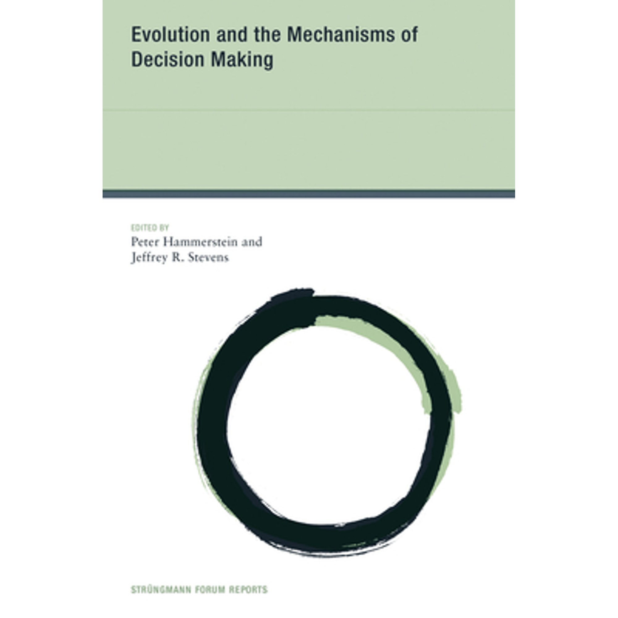Pre-Owned Evolution and the Mechanisms of Decision Making (Strungmann ...