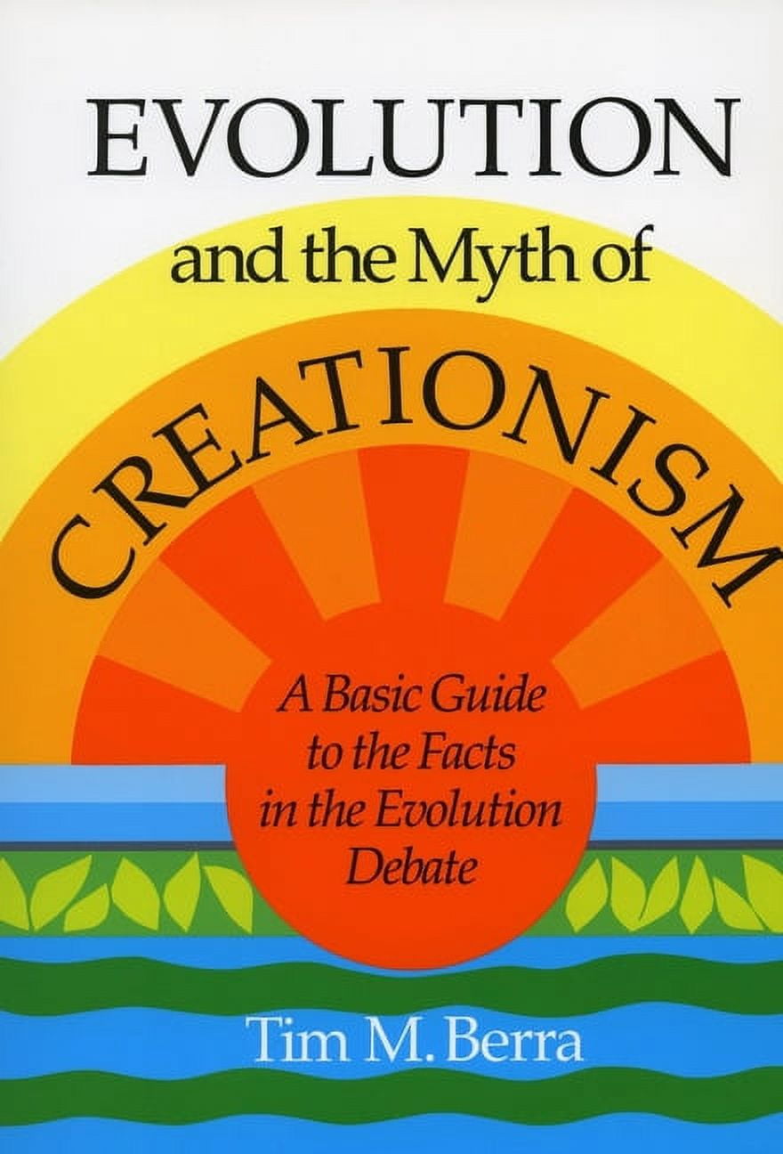 Evolution and the Myth of Creationism : A Basic Guide to the Facts in ...