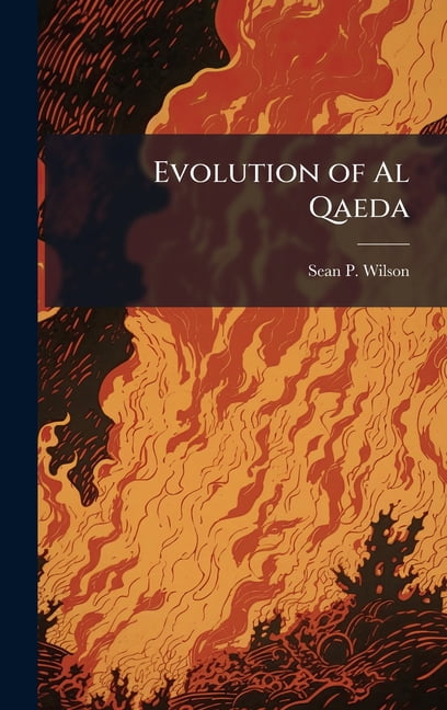Evolution of Al Qaeda, (Hardcover) - Walmart.com