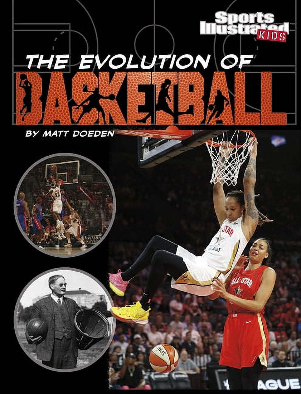 Sports Illustrated Kids: Ball The Evolution of Basketball, (Paperback ...