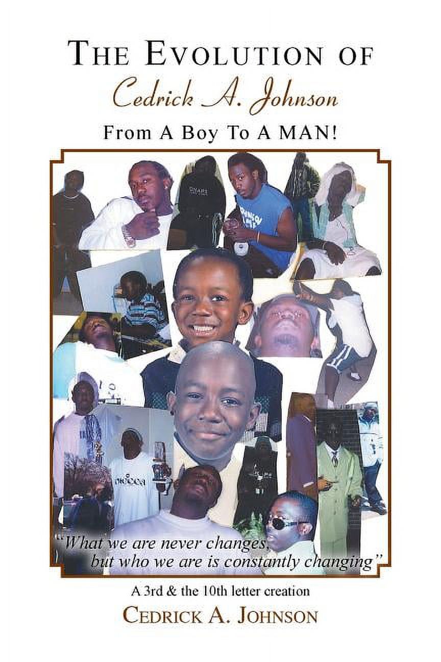 The Evolution of Cedrick A. Johnson (Paperback) - Walmart.com