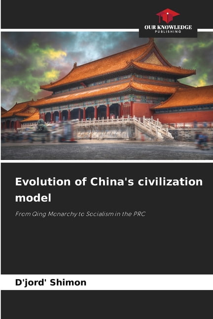 Evolution of China's civilization model, (Paperback) - Walmart.com
