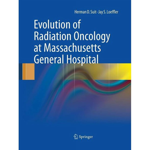 Evolution of Radiation Oncology at Massachusetts General Hospital ...
