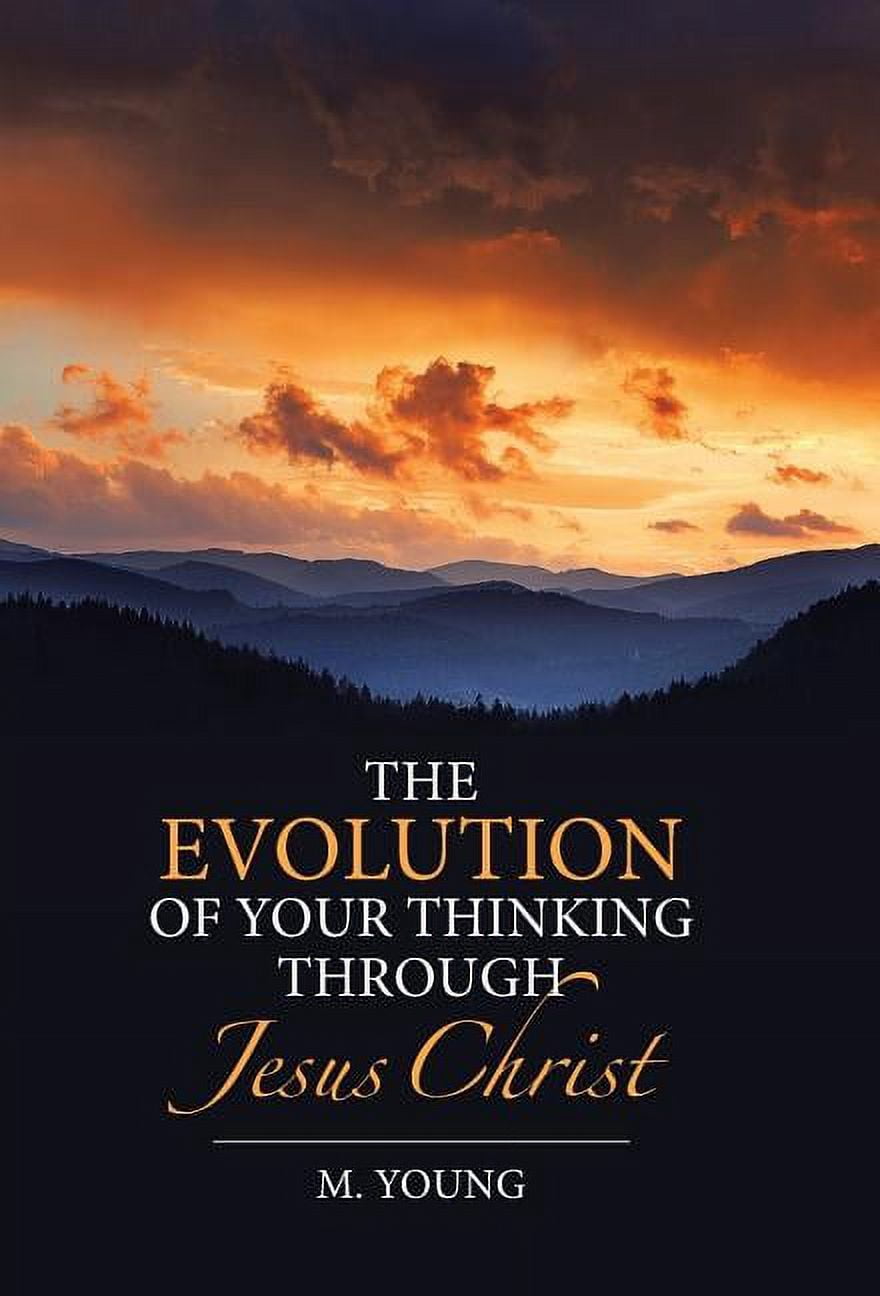 Evolution of Your Thinking Through Jesus Christ - Walmart.com