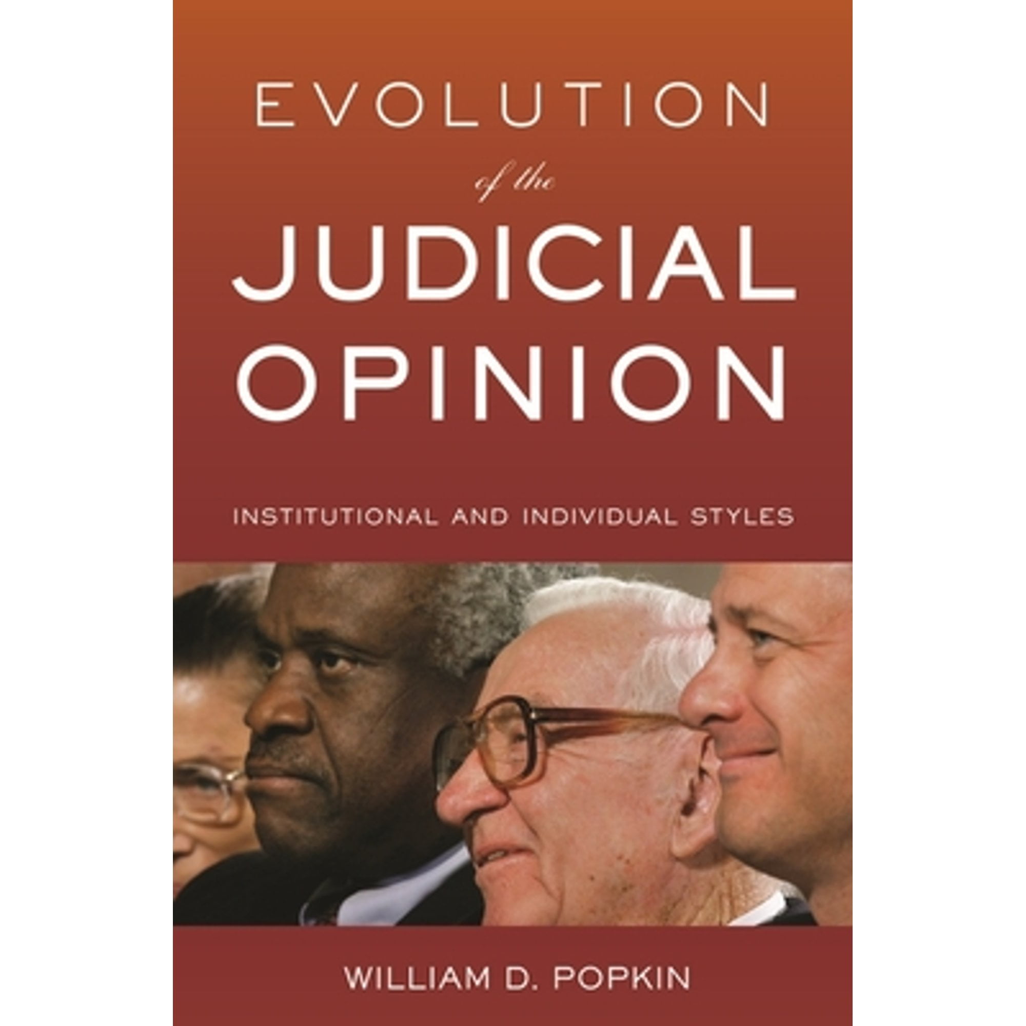 Pre-Owned Evolution of the Judicial Opinion: Institutional and Individual Styles (Hardcover) by ...