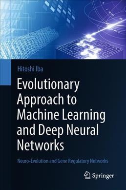 Pre-Owned Evolutionary Approach to Machine Learning and Deep Neural ...