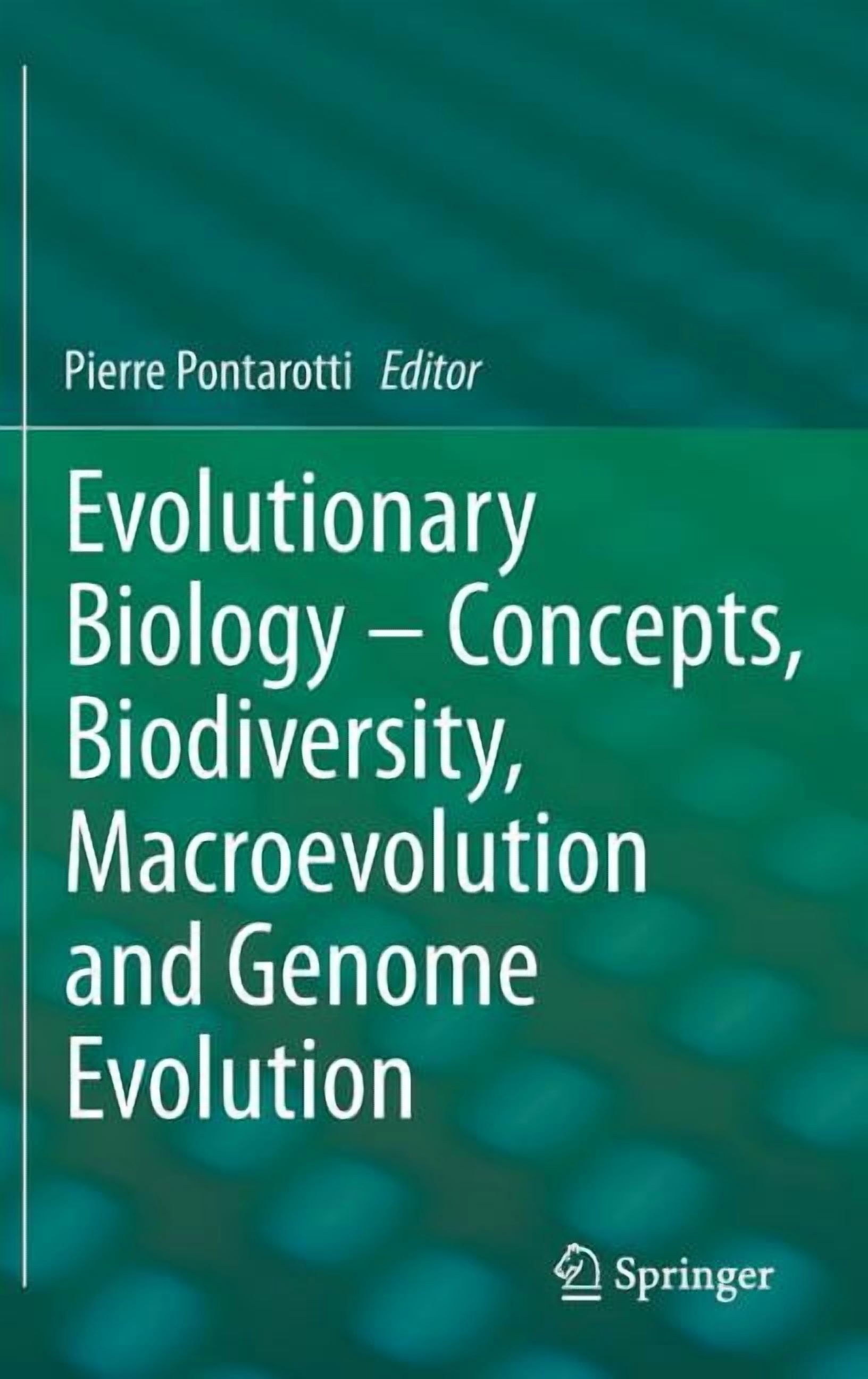 Evolutionary Biology - Concepts, Biodiversity, Macroevolution and ...