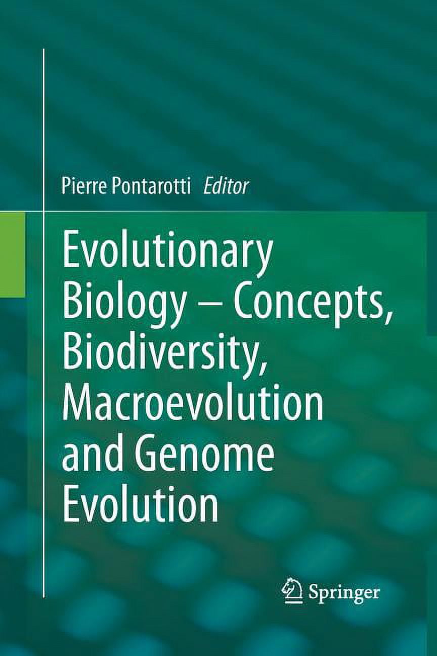 Evolutionary Biology - Concepts, Biodiversity, Macroevolution and ...