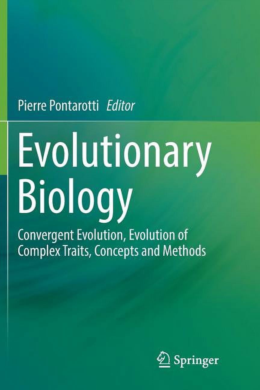 Evolutionary Biology: Convergent Evolution, Evolution of Complex Traits ...