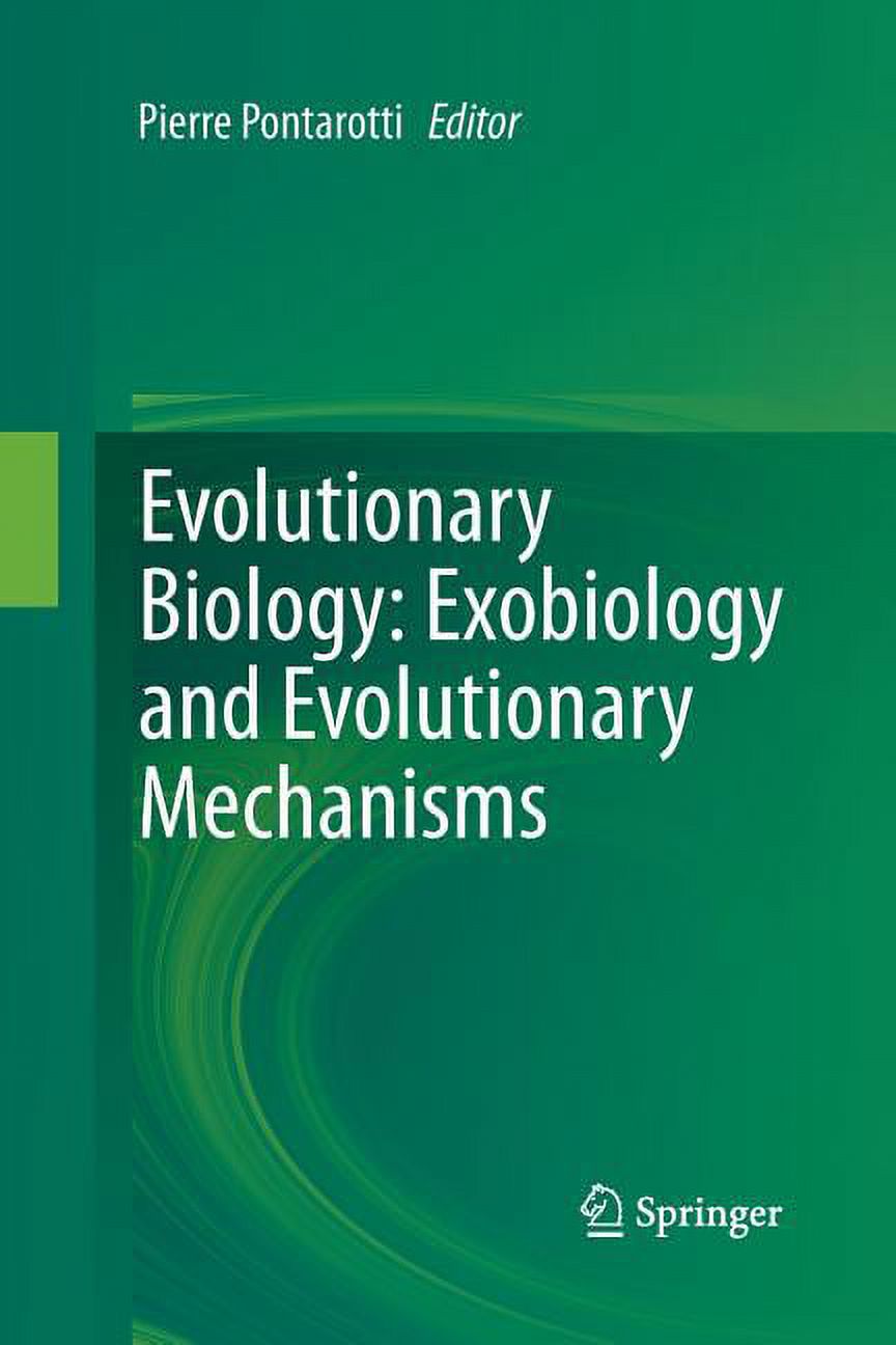 Evolutionary Biology: Exobiology and Evolutionary Mechanisms ...