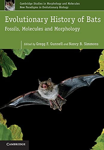 Pre-Owned Evolutionary History of Bats: Fossils, Molecules and ...