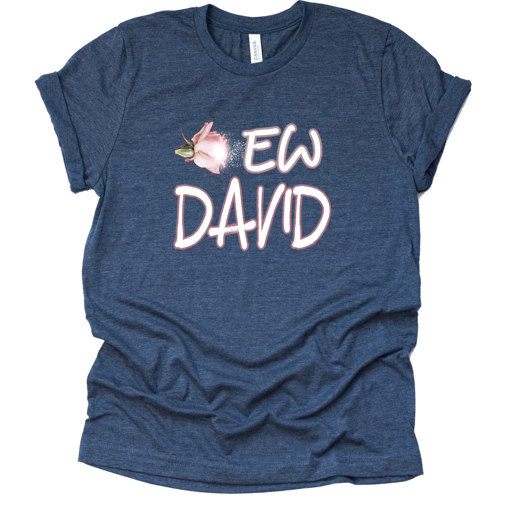 Ew David t-Shirt Moira Alexis Rose t-Shirt TV Sitcom Novelty t-Shirt ...
