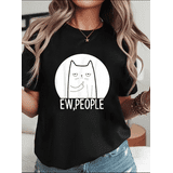 Ew People Design For Cat Owners And Pet Lovers Gift Unisex T-Shirt up ...