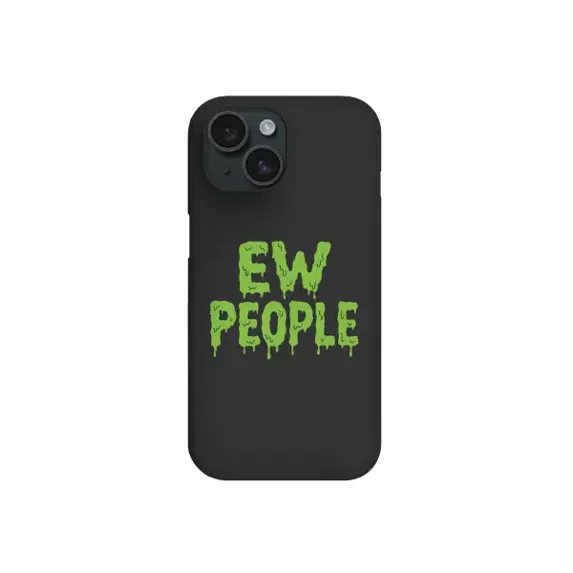 Ew People Slime Funny Introvert Anti-Social Phone Case for iPhone 16 15 ...