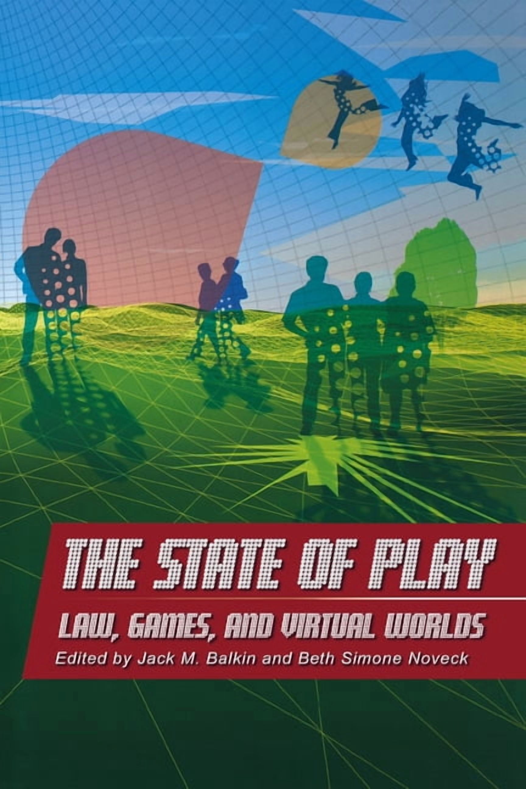 Ex Machina: Law, Technology, and Society The State of Play: Law, Games ...