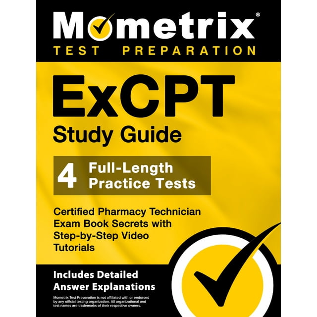 ExCPT Study Guide - 4 Full-Length Practice Tests, Certified Pharmacy ...
